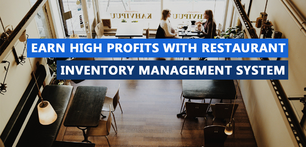 Earn high profits with restaurant inventory management system | PromptTech